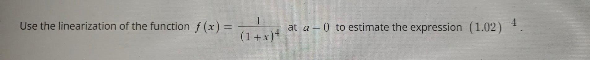 Solved 1 Use the linearization of the function f (x) = at | Chegg.com