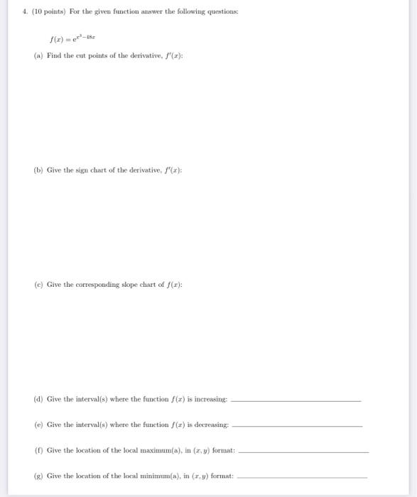 Solved 4. (10 points) For the given function answer the | Chegg.com
