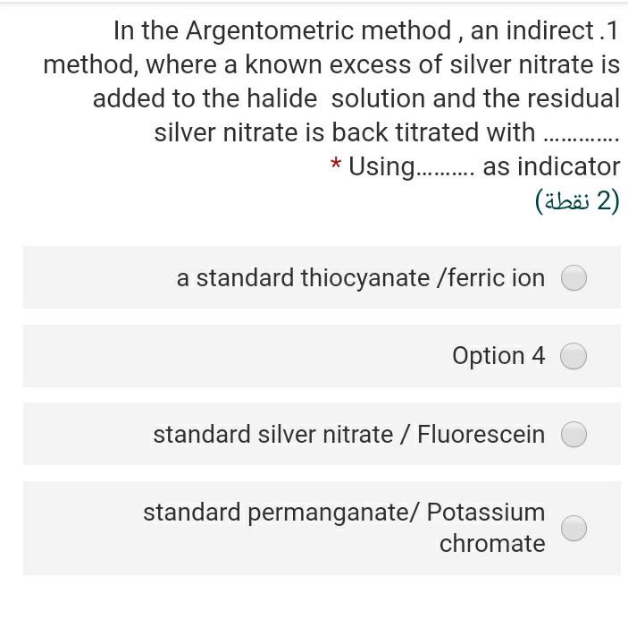 Solved In the Argentometric method, an indirect.1 method, | Chegg.com