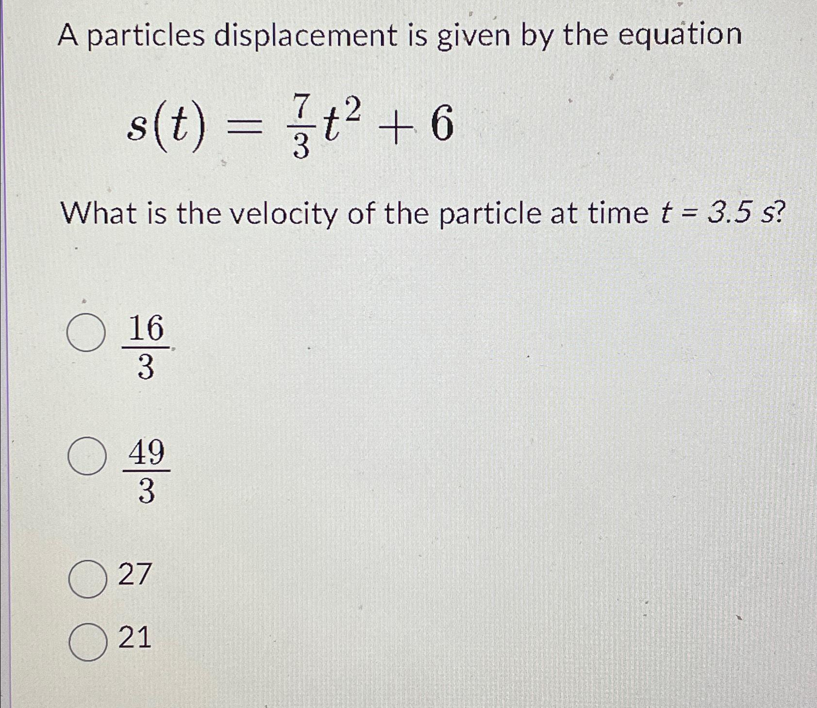 Solved A particles displacement is given by the | Chegg.com