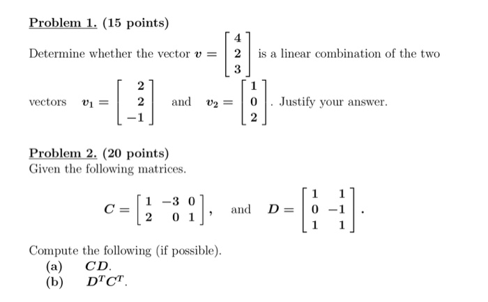 Solved Problem 1. (15 points) Determine whether the vector v | Chegg.com