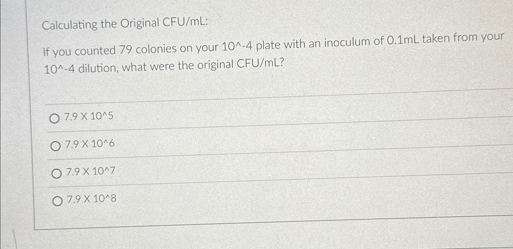 Solved Calculating the Original CFU/mL:If you counted 79 | Chegg.com
