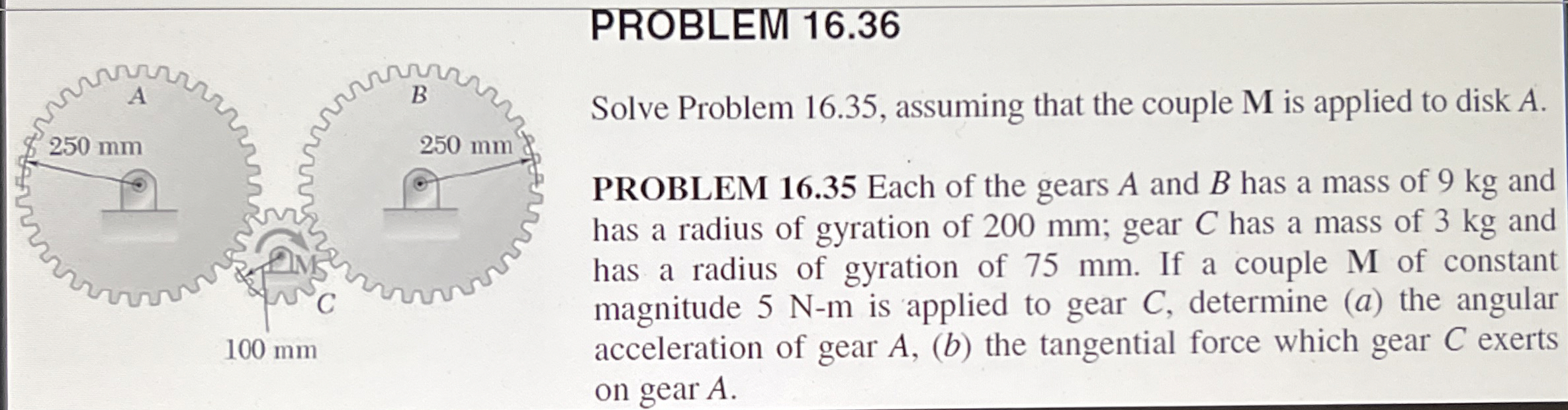 Solved by an EXPERT PROBLEM 16.36Solve Problem 16.35, ﻿assuming that the | Chegg.com