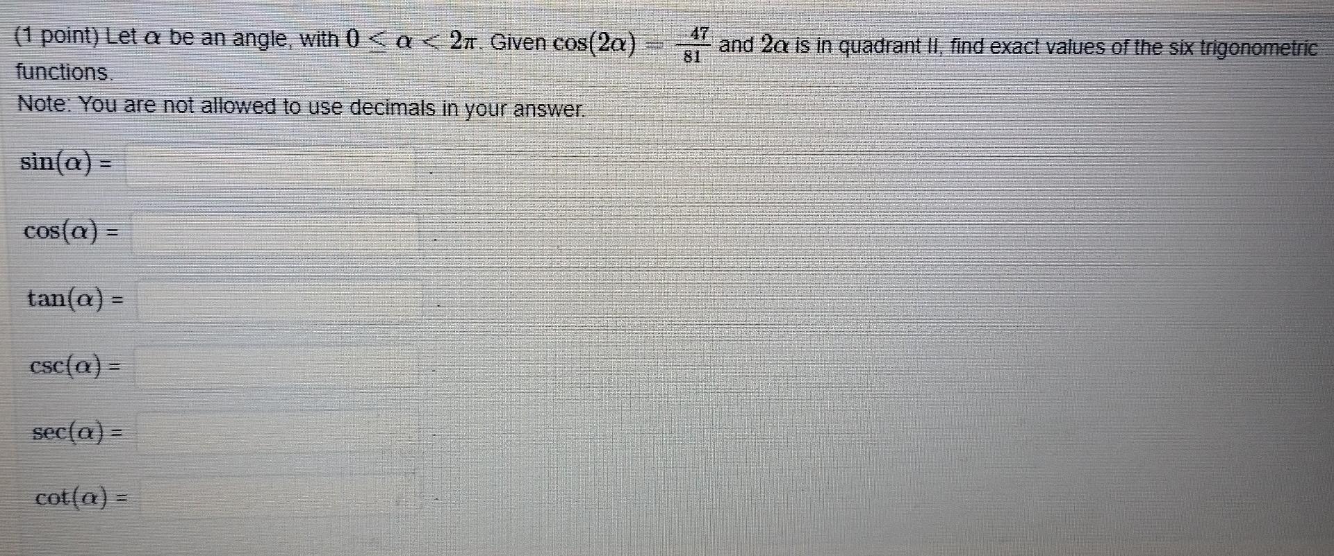 Solved (1 point) Let α be an angle, with 0≤α