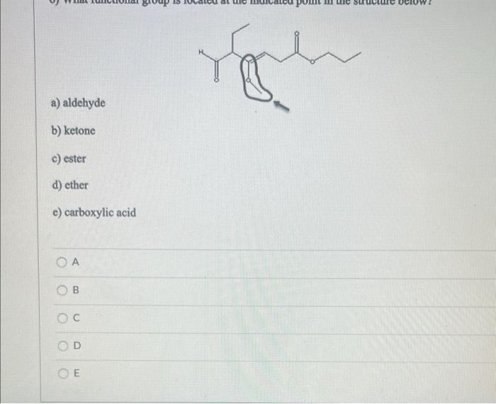 Solved a) aldehyde b) ketone c) ester d) ether e) carboxylic | Chegg.com