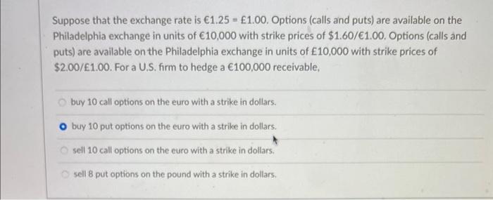 Solved Suppose that the exchange rate is €1.25=€1.00. | Chegg.com