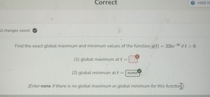 Solved CorrectHIDEFind the exact global maximum and minimum | Chegg.com