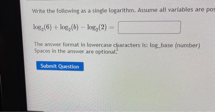 Solved Write the following as a single logarithm. Assume all | Chegg.com
