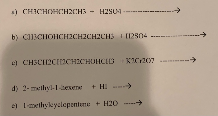 Solved a) CH3CHOHCH2CH3 + H2SO4 b) CH3CHOHCH2CH2CH2CH3 + | Chegg.com