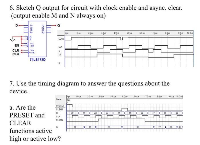 Solved 6. Sketch Q output for circuit with clock enable and | Chegg.com