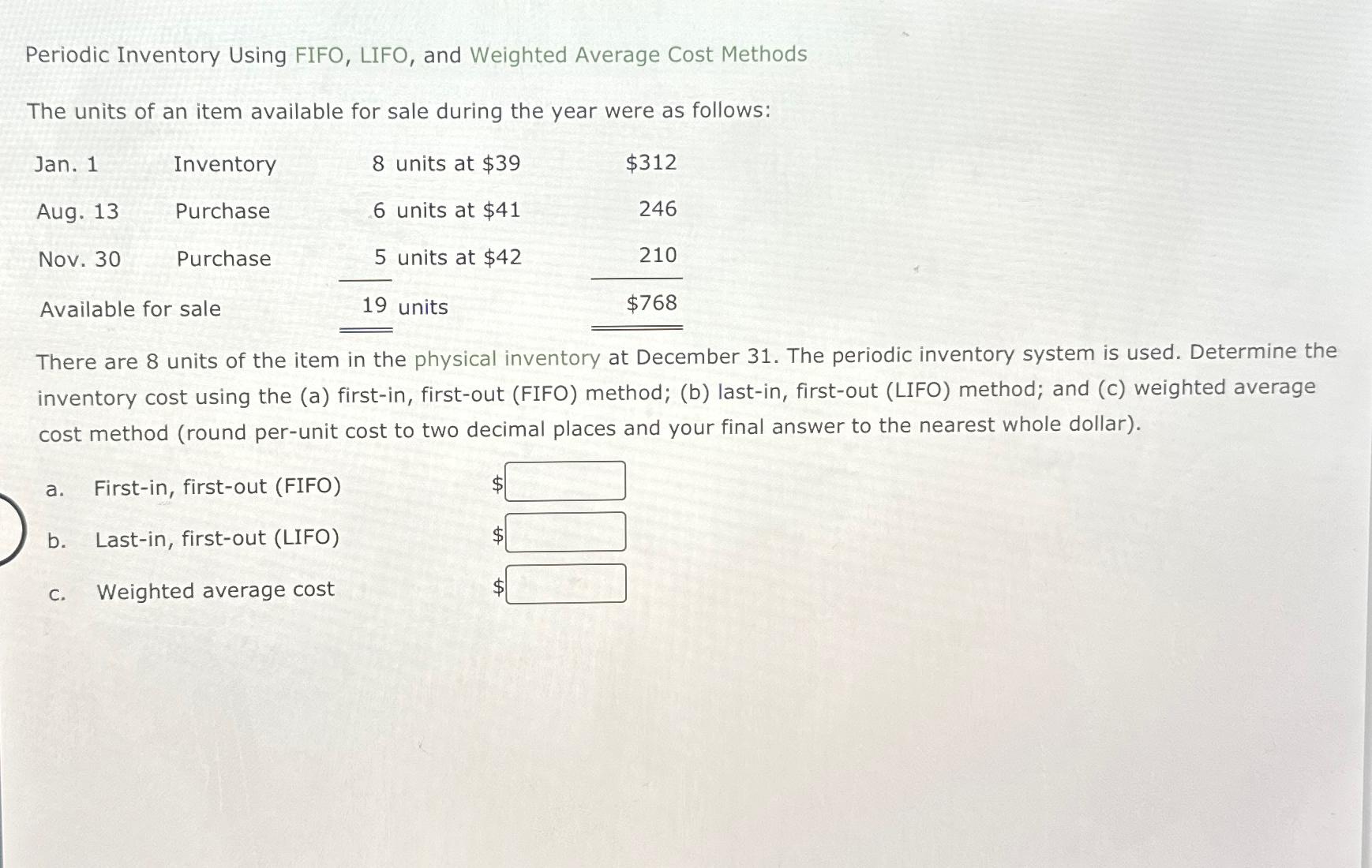 Solved Periodic Inventory Using FIFO, LIFO, and Weighted | Chegg.com