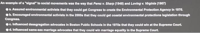 An example of a "signal" to social movements was the | Chegg.com