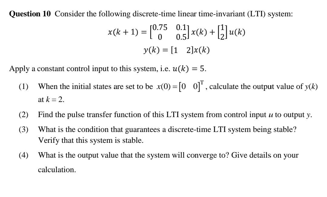 Solved Question 10 Consider the following discrete-time | Chegg.com
