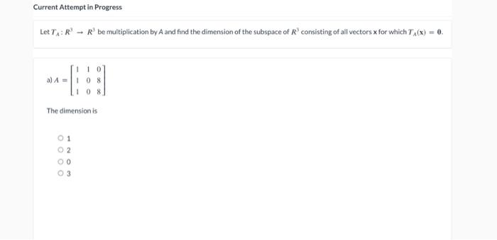 Solved Let TA:R3→R3 be multiplication by A and find the | Chegg.com