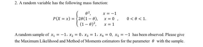 Solved 2. A random variable has the following mass function: | Chegg.com
