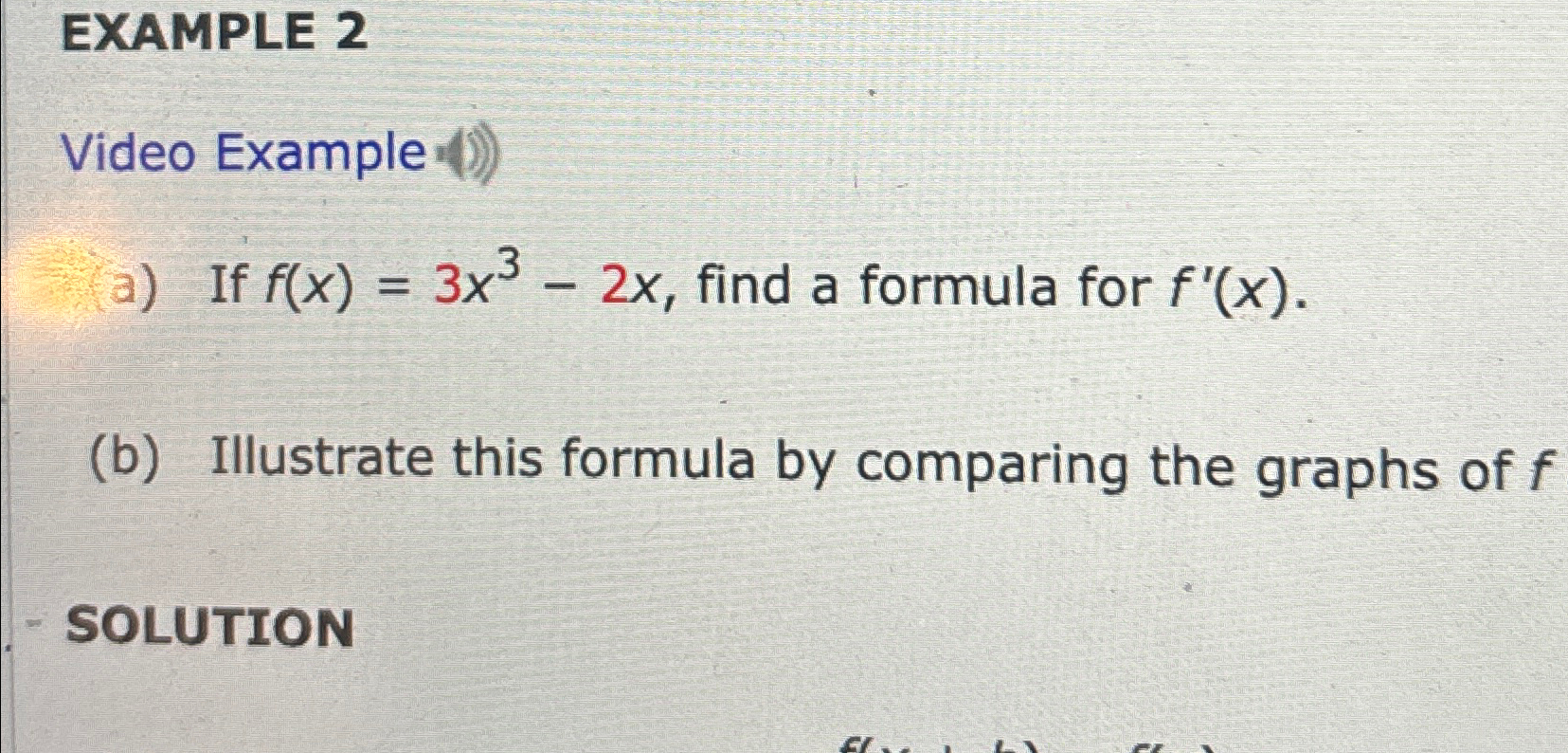 Solved EXAMPLE 2Video Examplea) ﻿If f(x)=3x3-2x, ﻿find a | Chegg.com