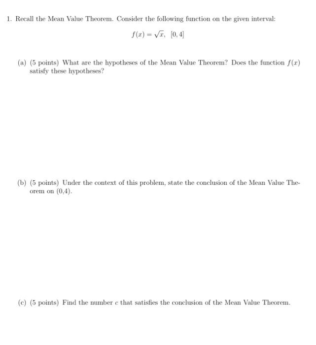 Solved 1. Recall the Mean Value Theorem. Consider the | Chegg.com