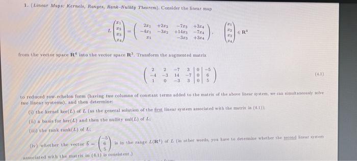 Solved 1. (Linear Maps kernels, Ranges, Rank-Nutity | Chegg.com