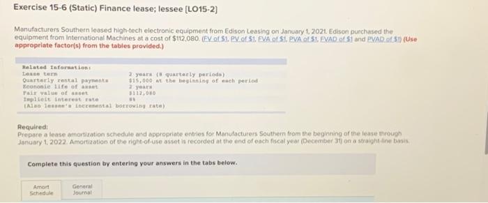 Solved Exercise 15-6 (Static) Finance lease; lessee (LO15-2) | Chegg.com