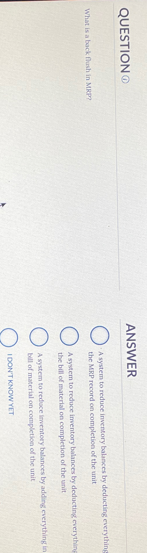 Solved QUESTION (1)ANSWERWhat is a back flush in MRP?A | Chegg.com