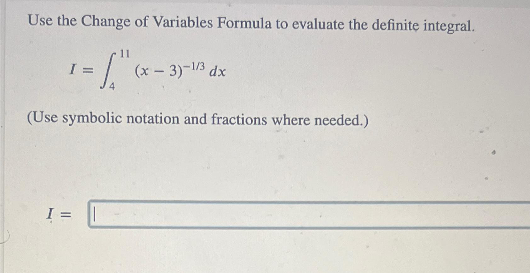 Solved Use the Change of Variables Formula to evaluate the | Chegg.com