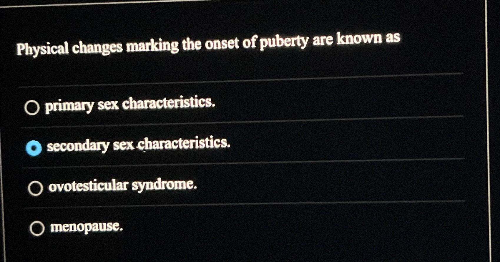 Solved Physical changes marking the onset of puberty are | Chegg.com