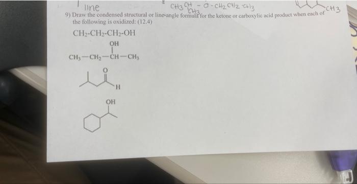 Solved draw the condensed structural or line angle formula | Chegg.com