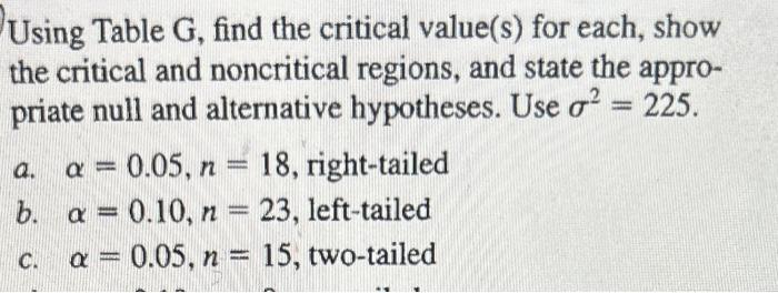 Solved Using Table G, find the critical value(s) for each, | Chegg.com