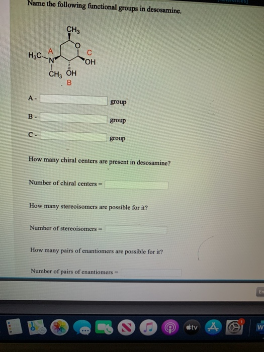 Solved following is a structural formula of desosamine, a | Chegg.com