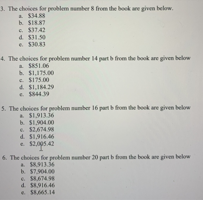 Solved 3. The choices for problem number 8 from the book are | Chegg.com