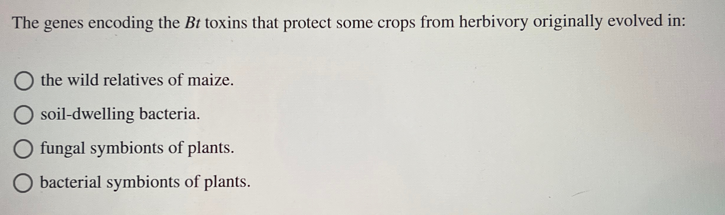 Solved The Genes Encoding The Bt ﻿toxins That Protect Some