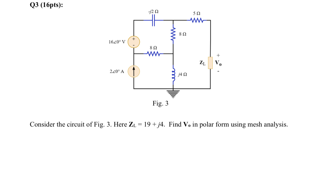 Solved Q3 (16pts):Consider the circuit of Fig. 3. ﻿Here | Chegg.com