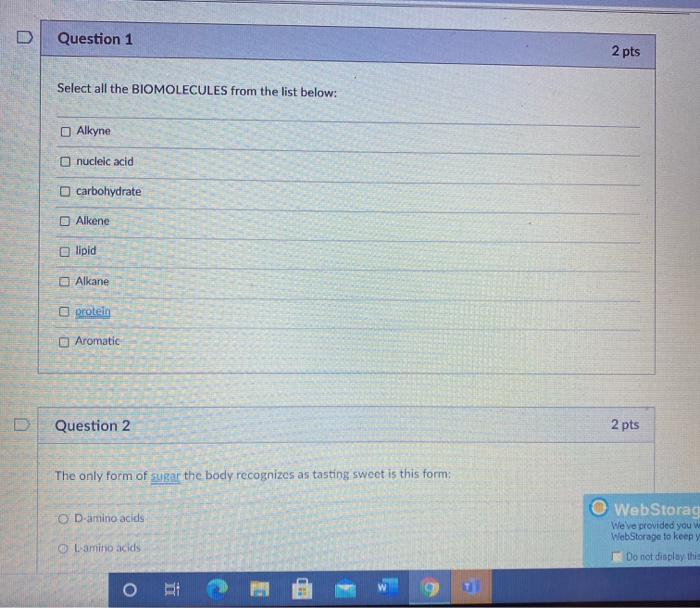 Solved Question 1 2 pts Select all the BIOMOLECULES from the | Chegg.com