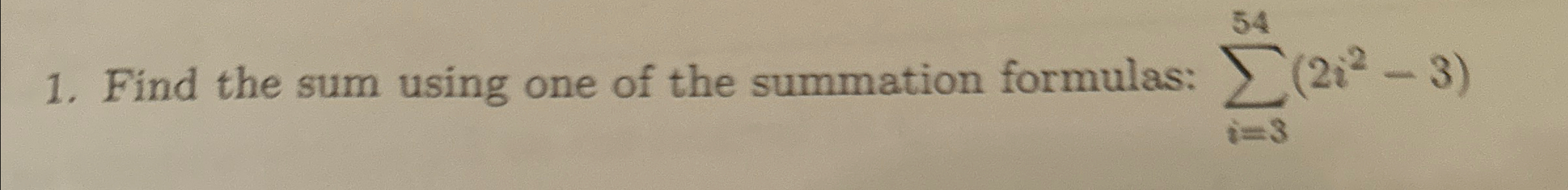 Solved Find the sum using one of the summation formulas: | Chegg.com
