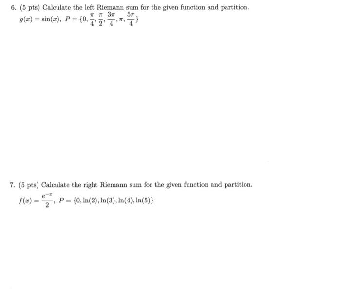 Solved 6. (5 pts) Calculate the left Riemann sum for the | Chegg.com