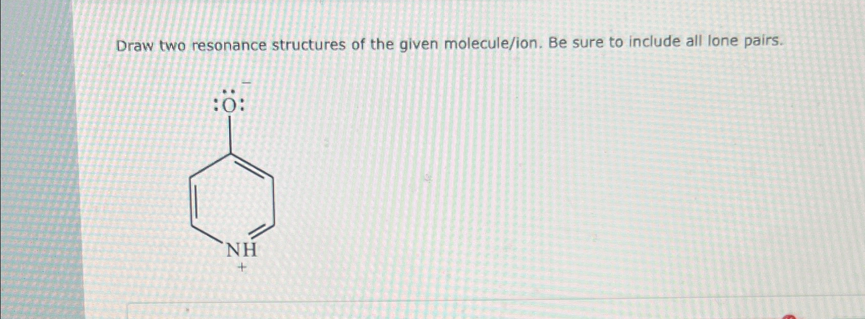 Solved Draw two resonance structures of the given | Chegg.com