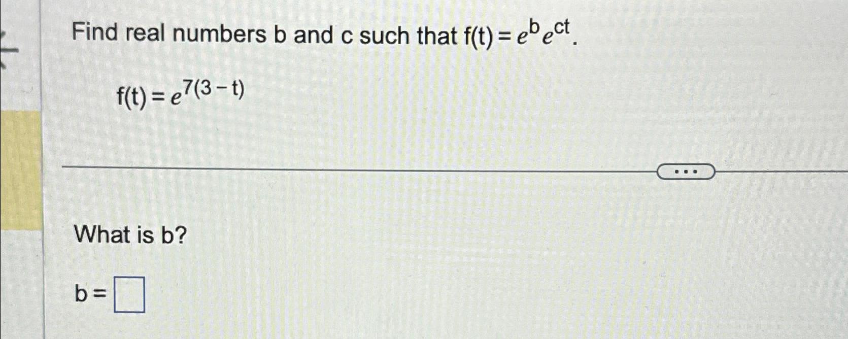 Solved Find real numbers b ﻿and c ﻿such that | Chegg.com