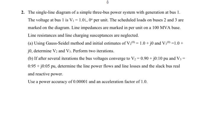 Solved 2. The single-line diagram of a simple three-bus | Chegg.com