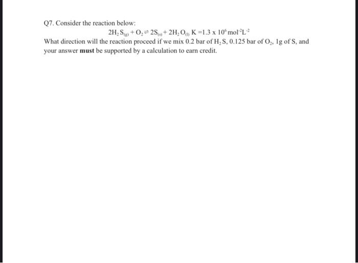 Solved Q7. Consider the reaction below: \\[ 2 | Chegg.com