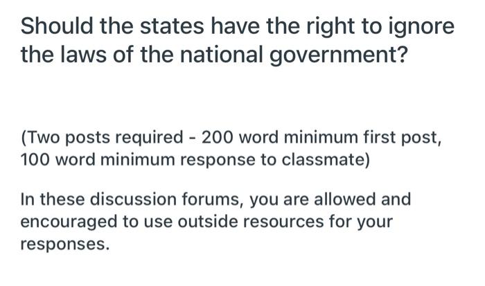 Solved Should the states have the right to ignore the laws | Chegg.com