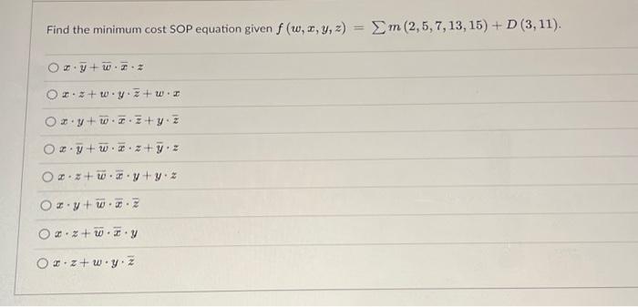 Solved Find the minimum cost SOP equation given | Chegg.com