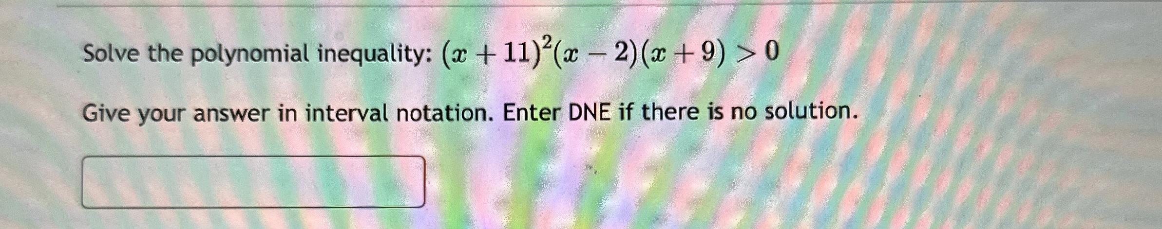Solved Solve the polynomial inequality: | Chegg.com