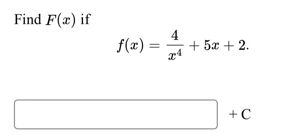 Solved Find F X ﻿iff X 4x4 5x 2 C