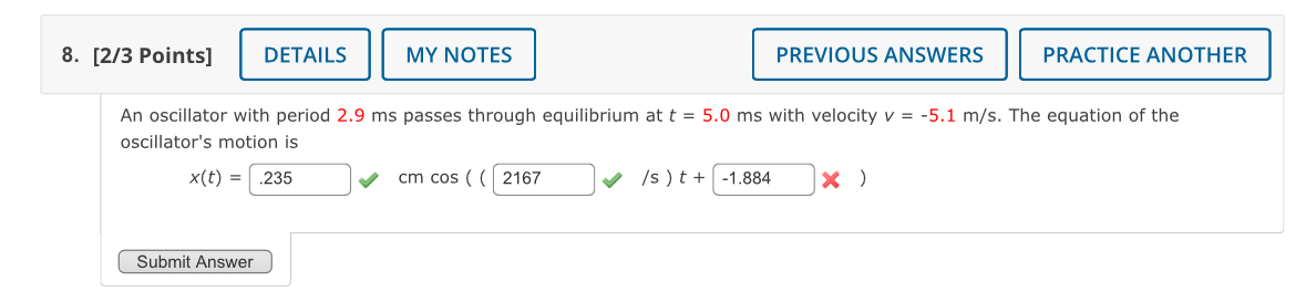 Solved [2/3 ﻿Points]An oscillator with period 2.9 ﻿ms passes | Chegg.com