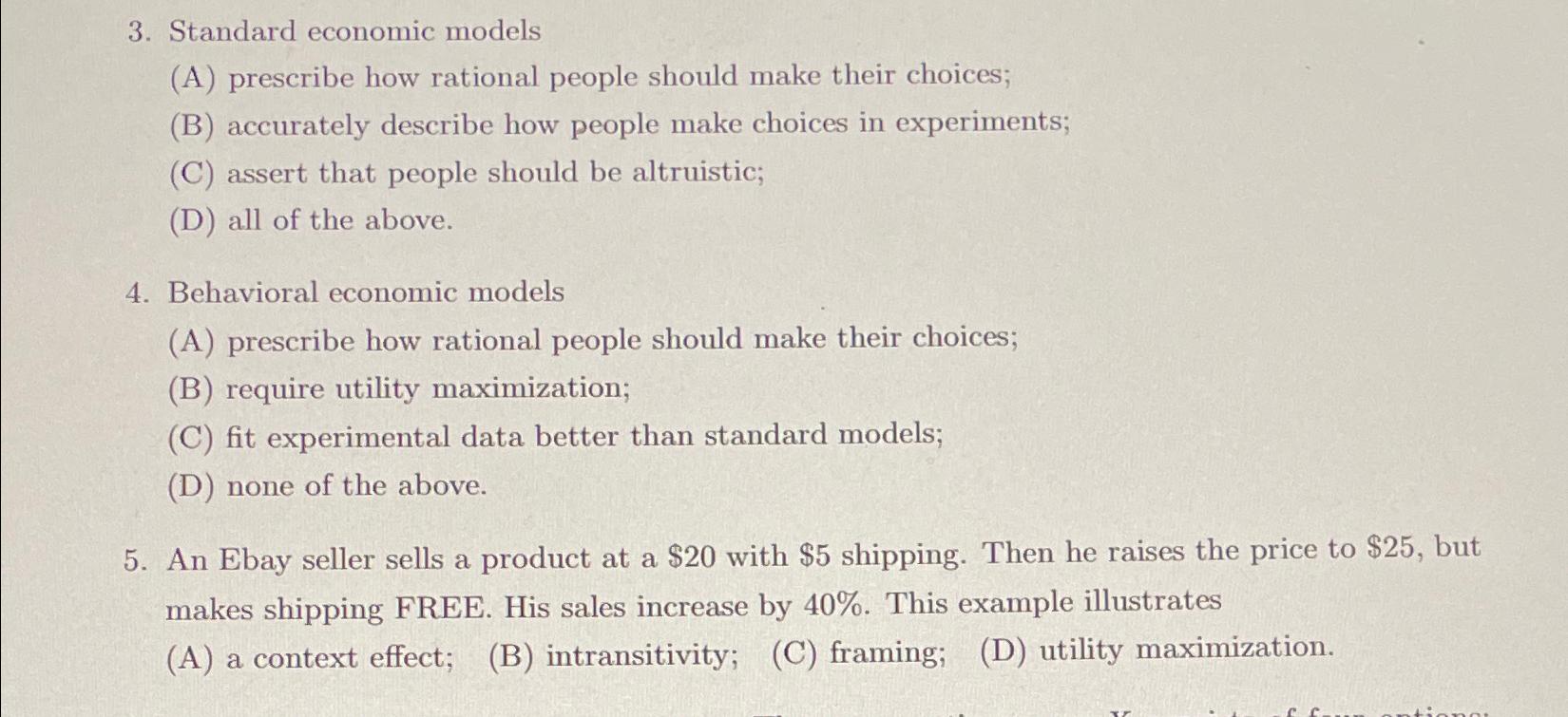 Solved Standard economic models(A) ﻿prescribe how rational | Chegg.com
