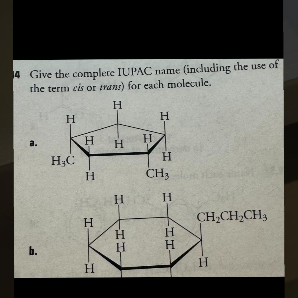 4 ﻿Give the complete IUPAC name (including the use of | Chegg.com
