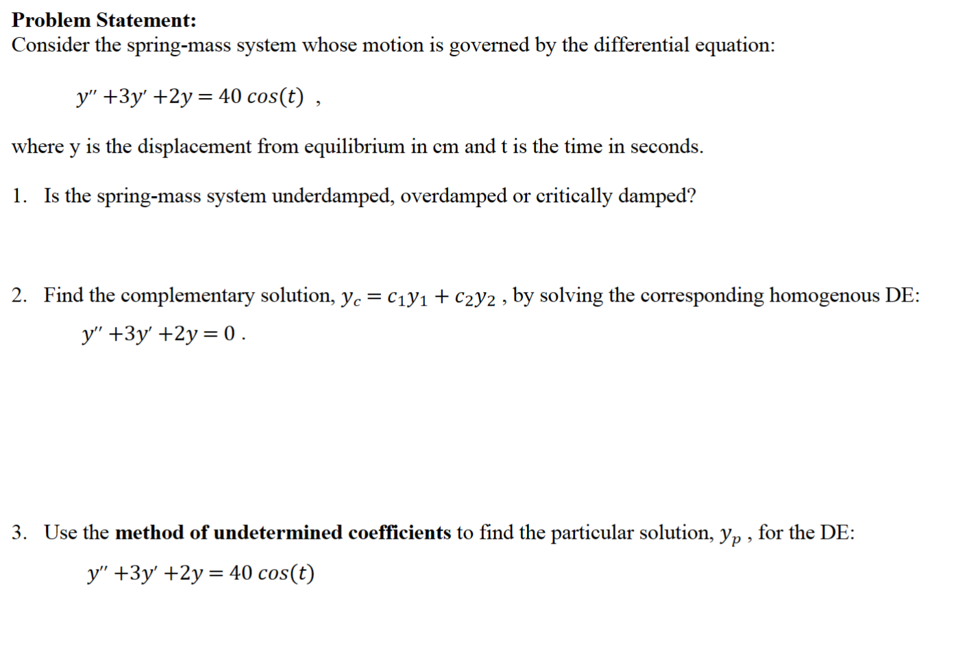 Solved Problem Statement Consider The Spring Mass System