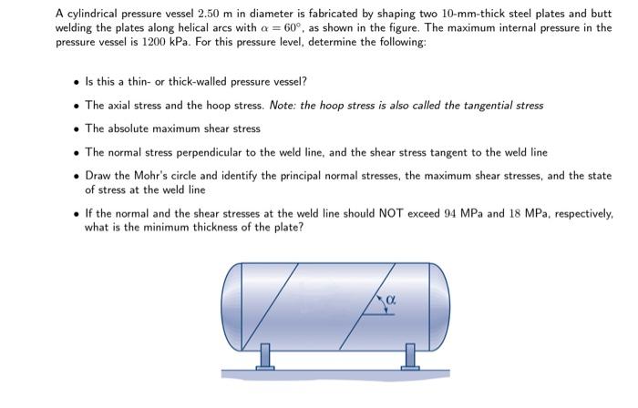 Solved A cylindrical pressure vessel 2.50 m in diameter is | Chegg.com