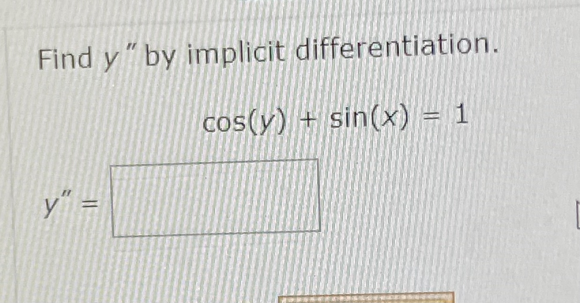 Solved Find y " ﻿by implicit | Chegg.com