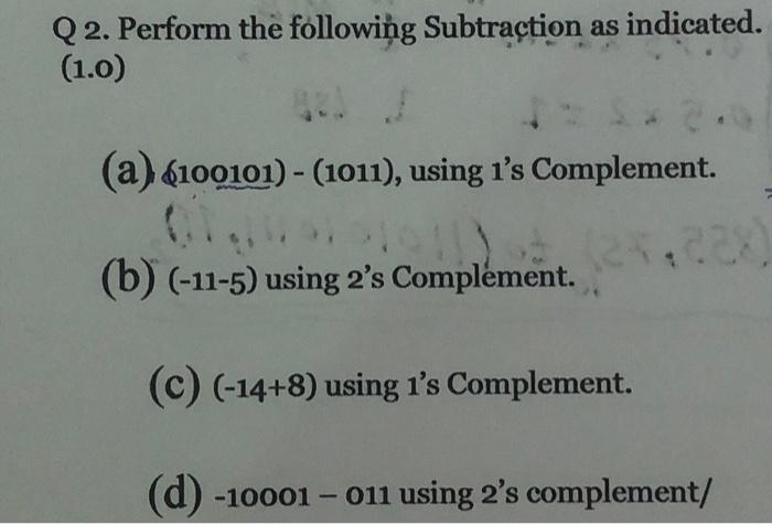 Solved Q2. Perform the following Subtraction as indicated. | Chegg.com